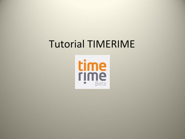 Tutorial timerime | PPT