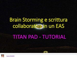 Tutorial titanpad modellamento | PPTX