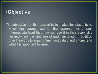 Pre-intermediate tutorial | PPTX | Homework and Study | Education