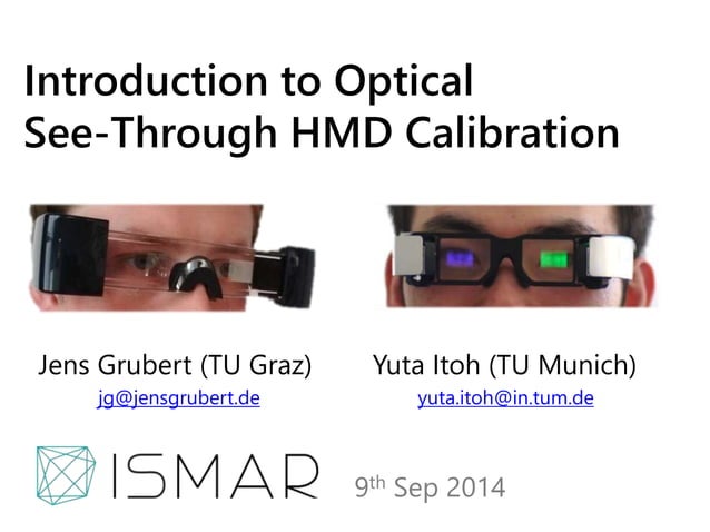 Google Glass, The META and Co. - How to calibrate your Optical See ...