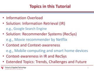 Tutorial: Context-awareness In Information Retrieval and Recommender ...
