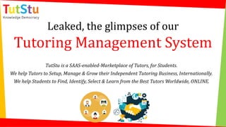 Tutoring Management System by TutStu - Glimpses | PPT