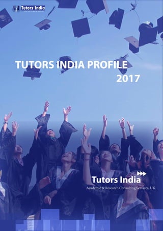 Tutors India Profile 2017 - Dissertation Writing Company - Academic ...