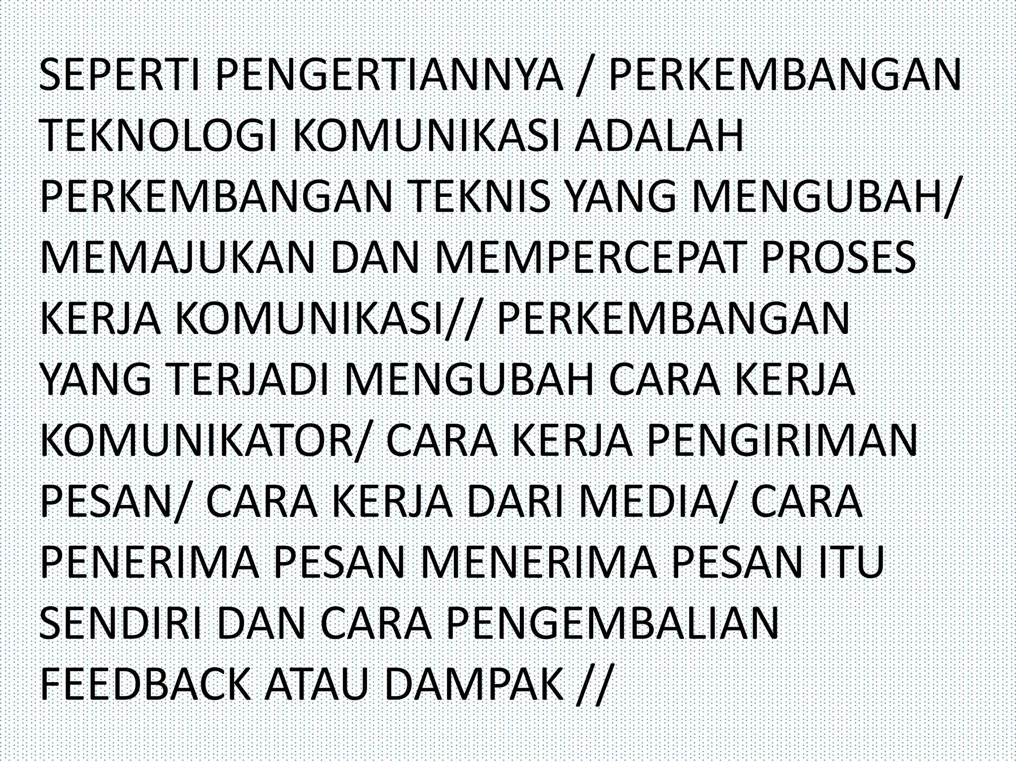 TUTOR UT Perkembangan Teknologi Komunikasi.pptx