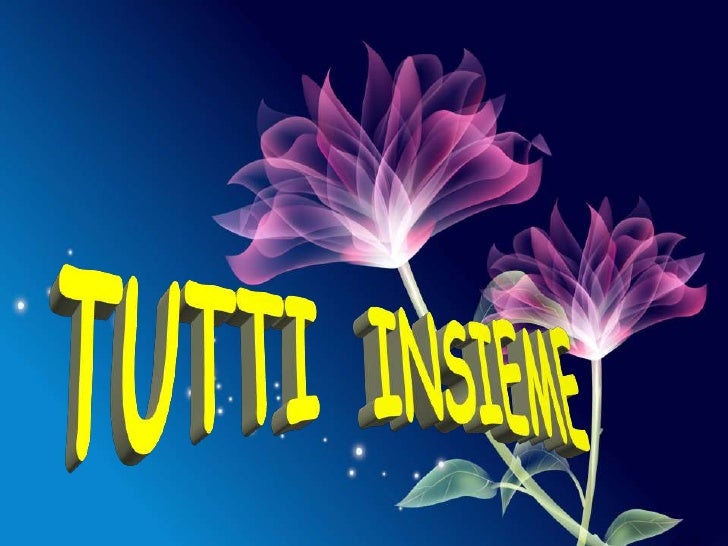 Tutti insieme