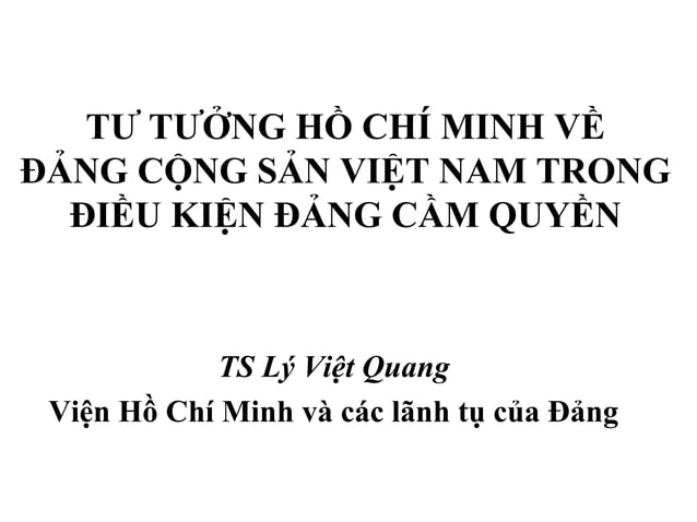 Tư tưởng Hồ Chí Minh trong điều kiện Đảng cầm quyền | PPT