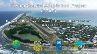 Tuvalu Coastal Adaptation Project (TCAP) | PDF