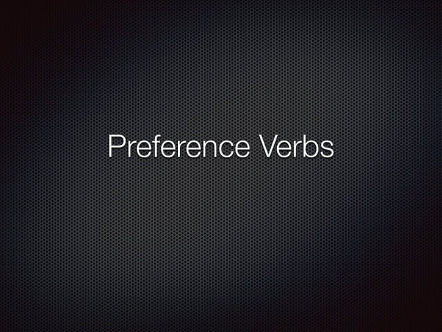 Preference verbs | PPT