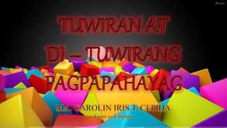 Tuwiran at di tuwirang pahayag | PPTX