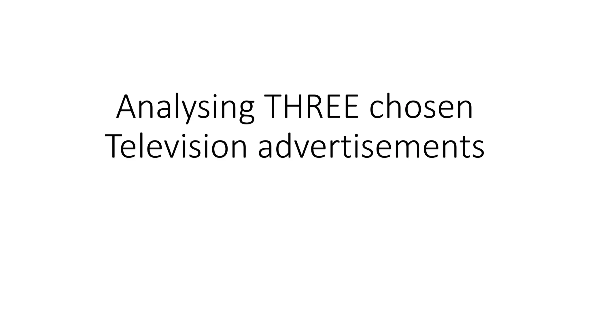 Tv adverts analysis | PPT