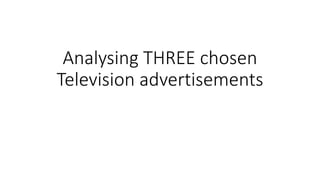 Tv adverts analysis | PPT