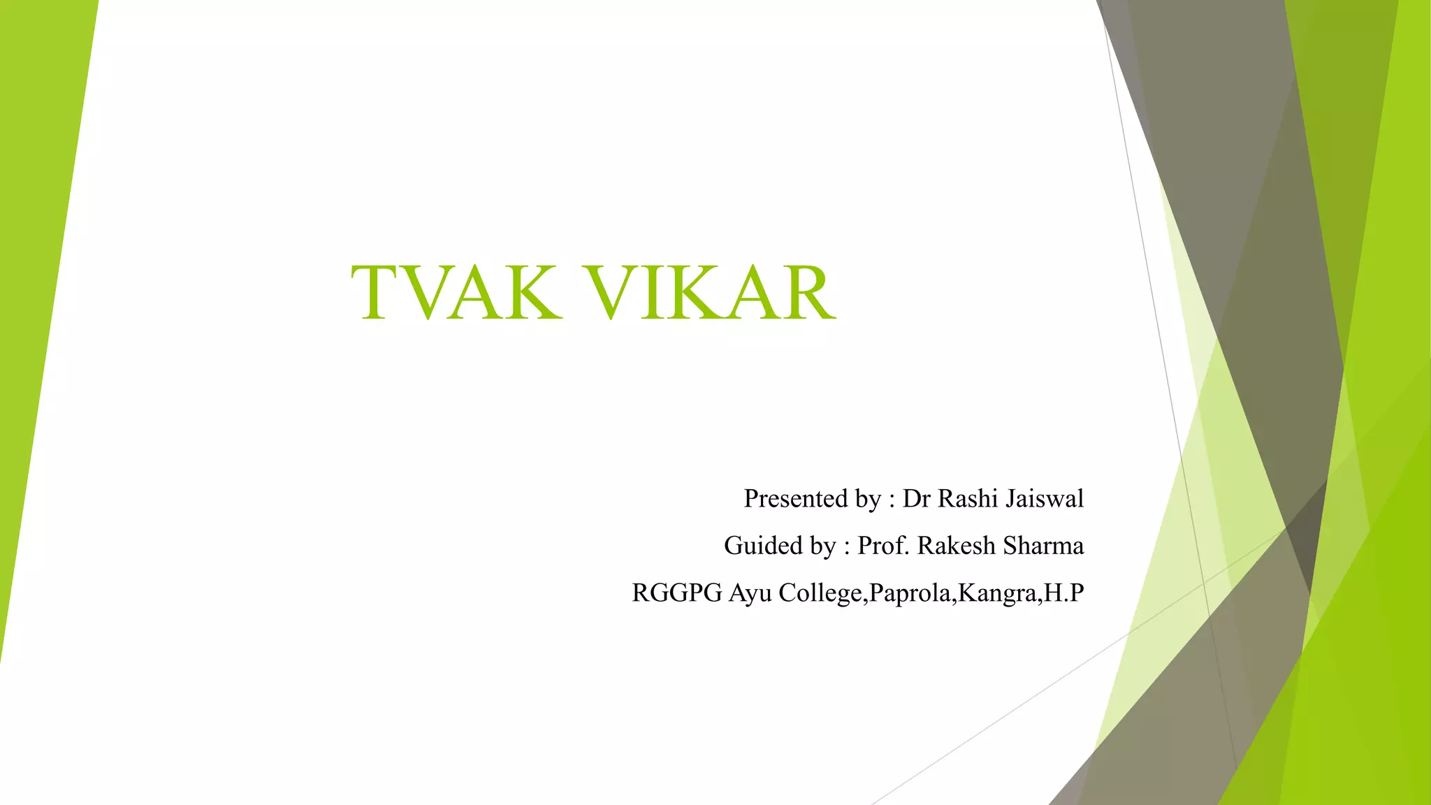 Tvak%20Vikar-2.pptx