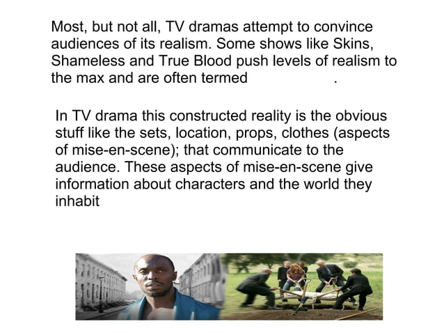 Tv drama and_constructed_realism | PPT