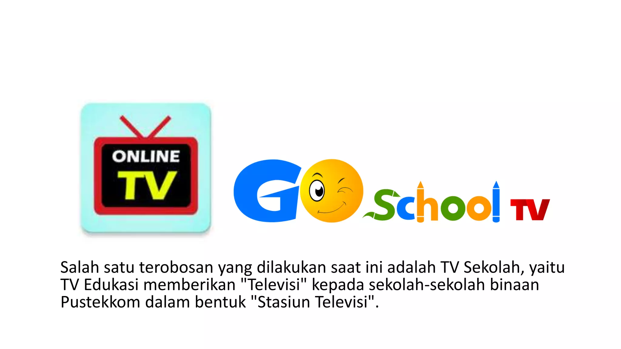 TV Edukasi menuju revolusi industri 4.0 | PPTX