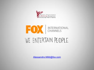Tv Global Branding Il Caso Fox 2008 | PPT | Television | Entertainment