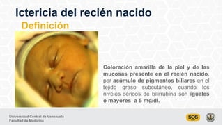 Ictericia del recién nacido. Dr. Jesús Velásquez Rojas | PDF