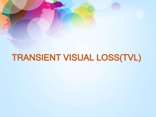Transient Visual Loss | PPT