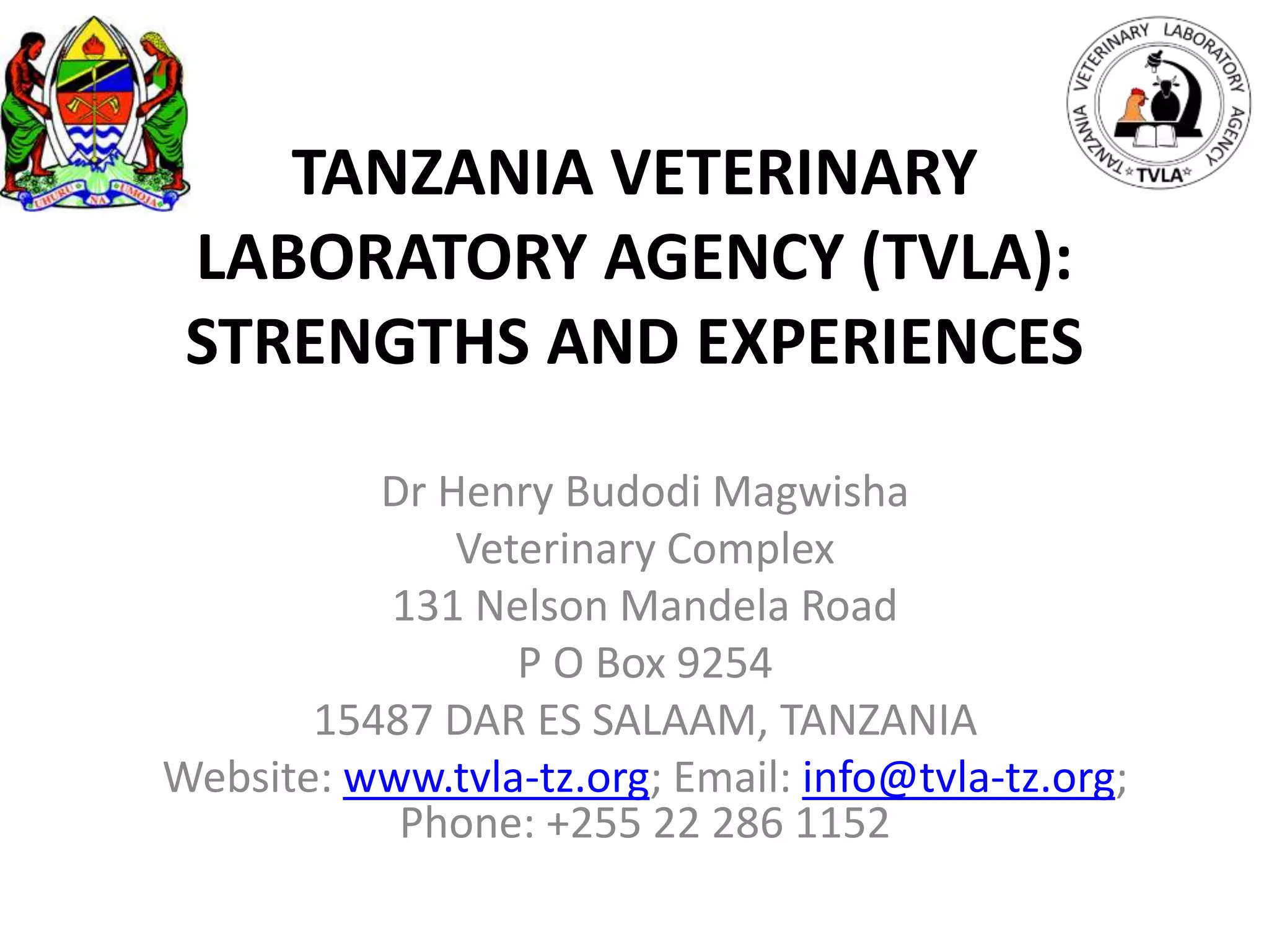 Tanzania veterinary laboratory agency (TVLA): Strengths and experiences ...