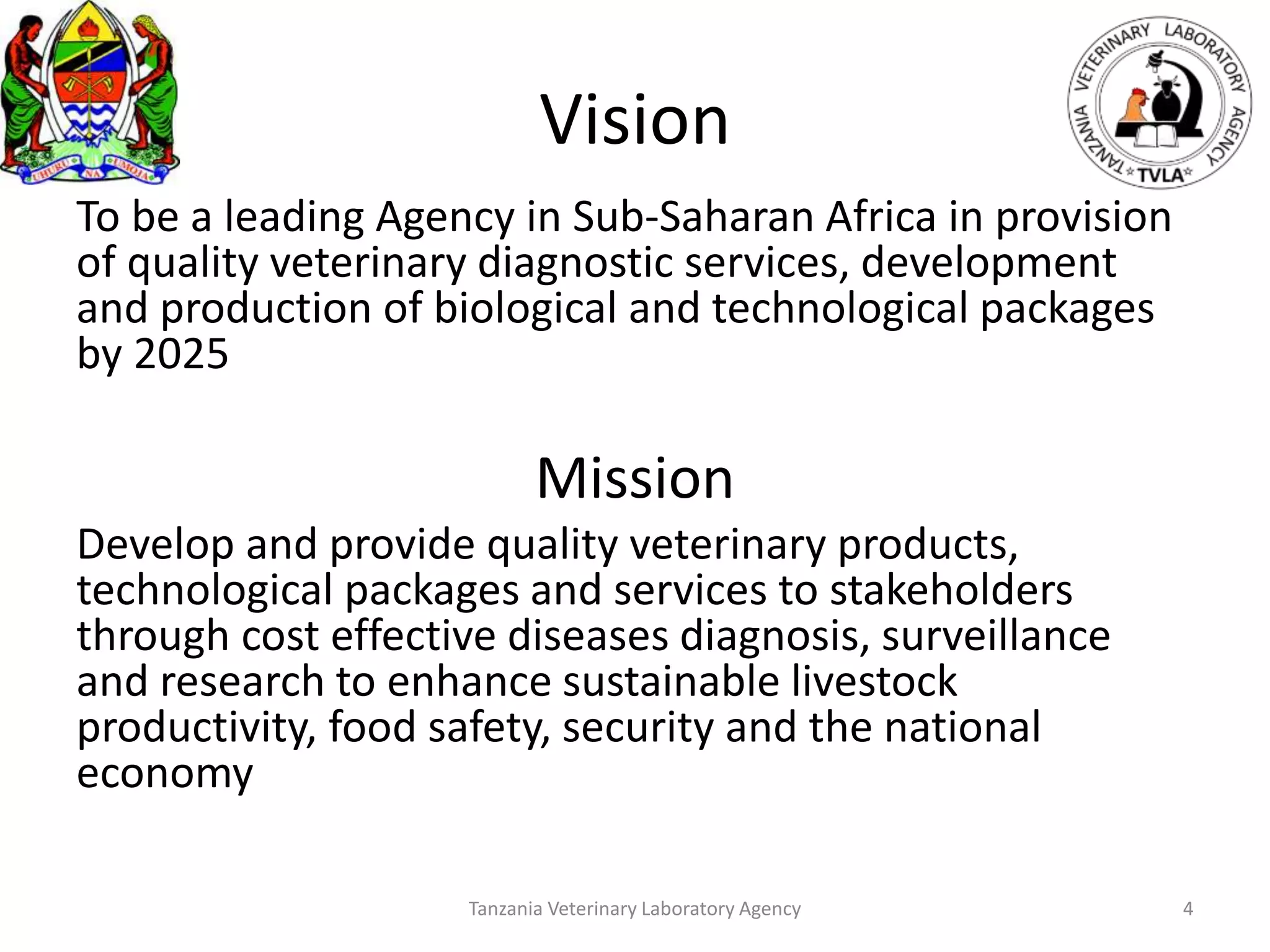 Tanzania veterinary laboratory agency (TVLA): Strengths and experiences ...