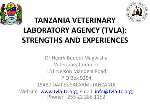 Tanzania veterinary laboratory agency (TVLA): Strengths and experiences | PPT
