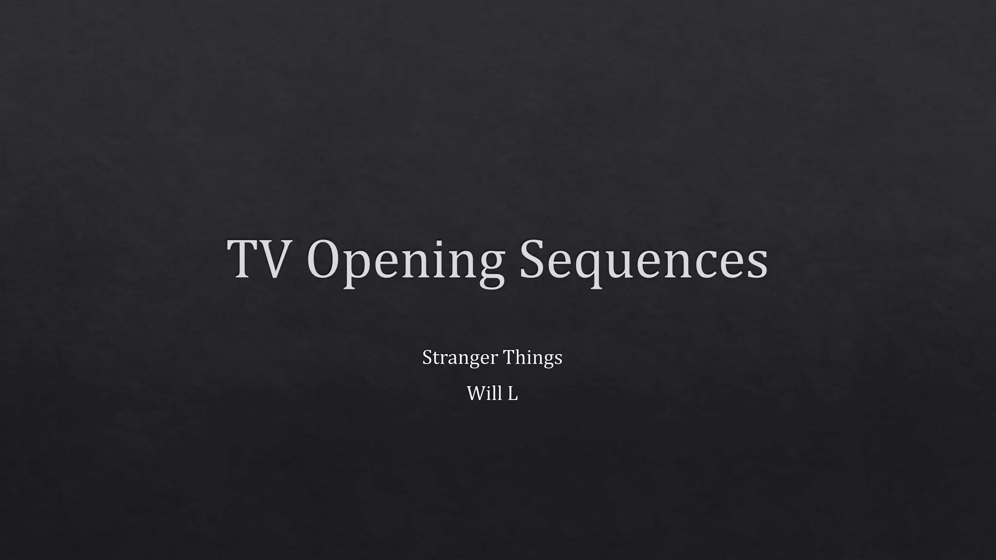 Stranger Things Opening Sequence | PPT