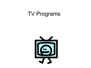 Tv programs | PPT