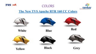 TVS Apache RTR 160 Bike Performance,Features,Colors,Safety & Comfort | PPTX