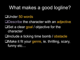 Tv script loglines, synopsis and treatment | PPTX