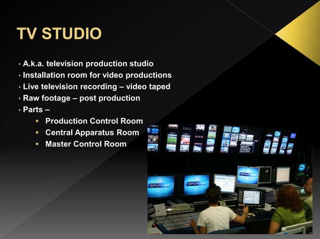 Tv studio and editing suite - Broadcast | PPTX | Video Production | Content Production