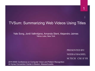 TVSum: Summarizing Web Videos Using Titles | PPT