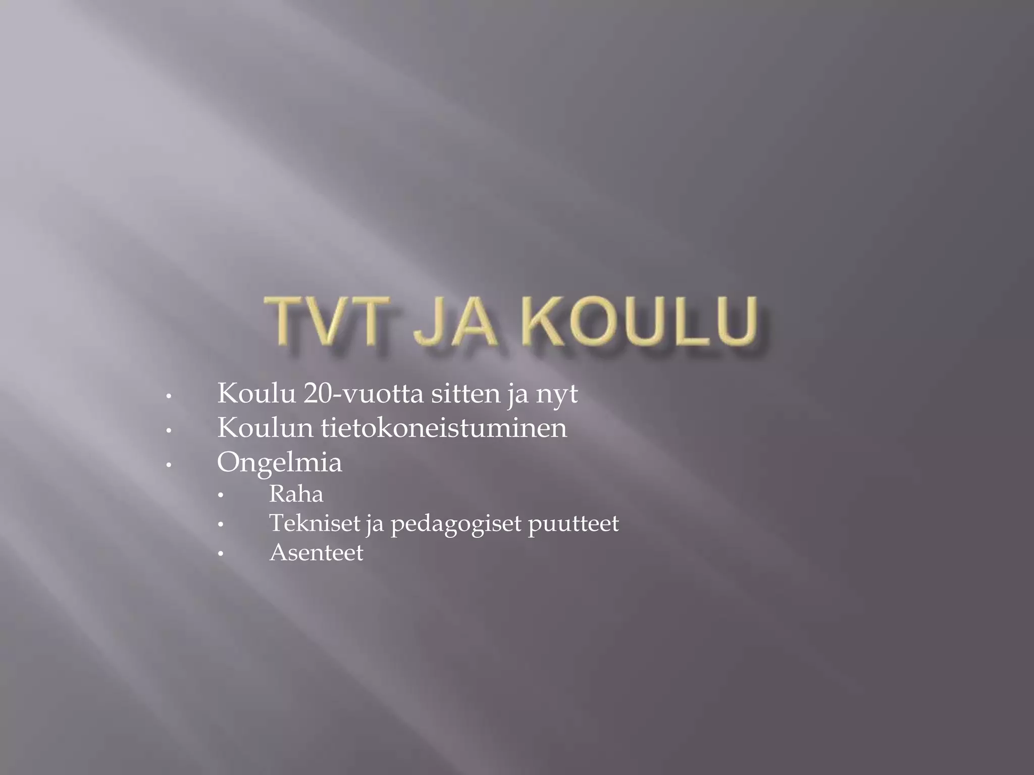 Tvt powerpoint | PPTX