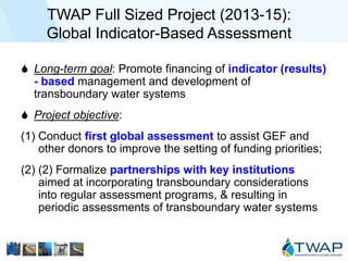 TWAP- Contributing to Indicator-Based Management of Transboundary ...