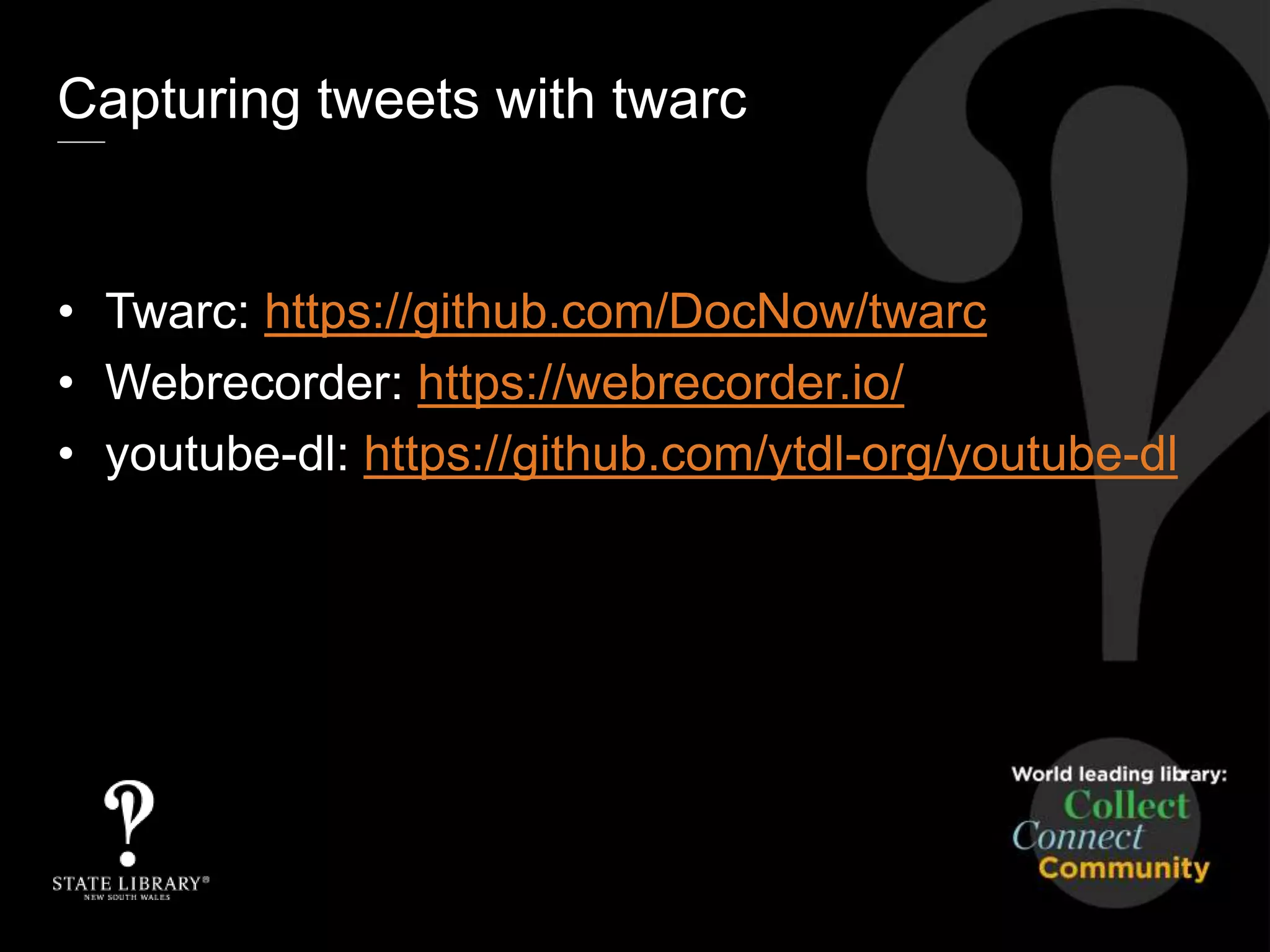 Capturing tweets with twarc | PPT
