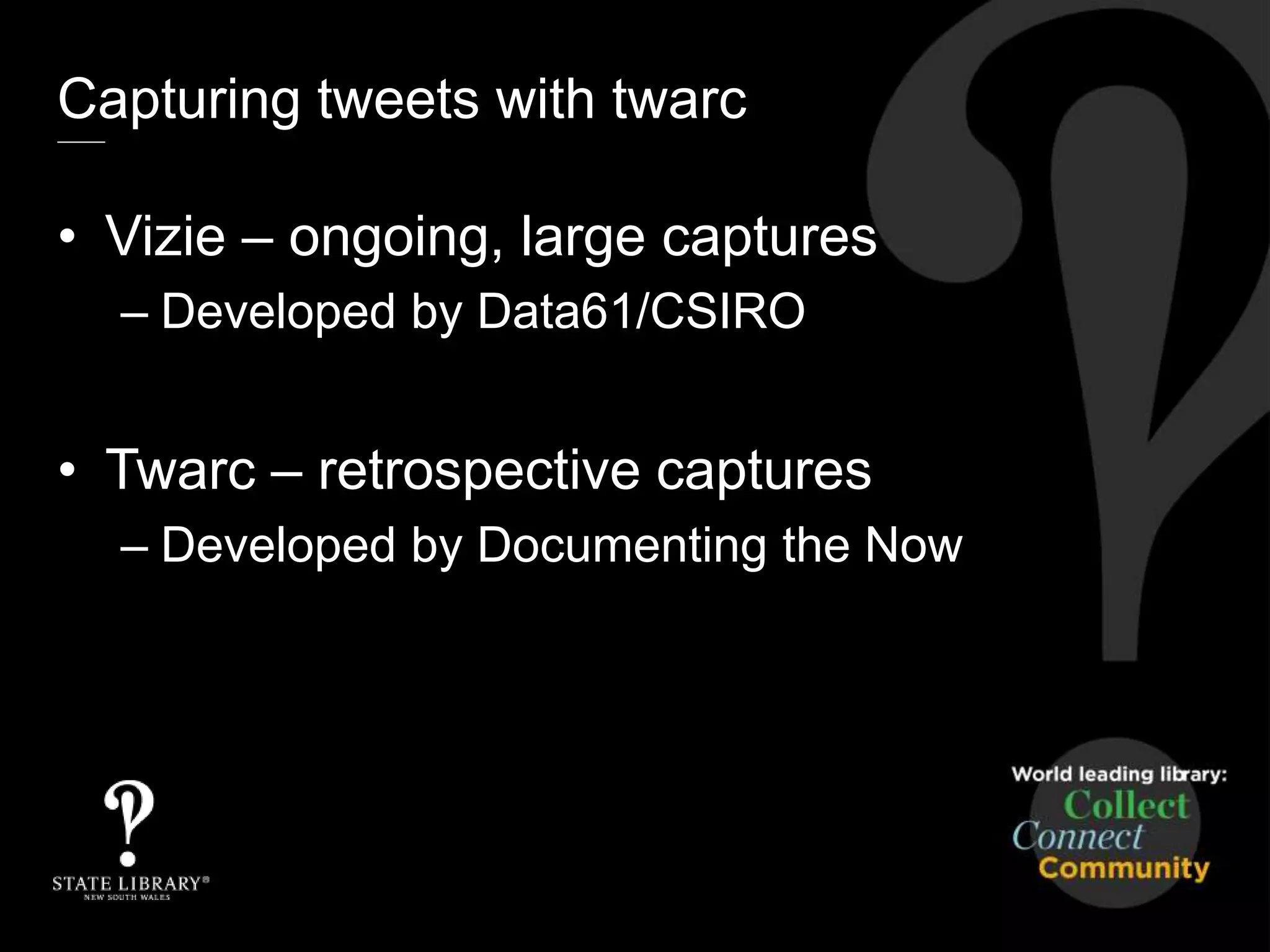 Capturing tweets with twarc | PPT