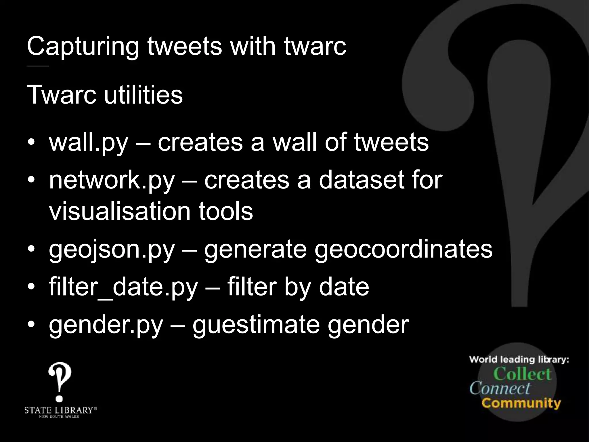 Capturing tweets with twarc | PPT