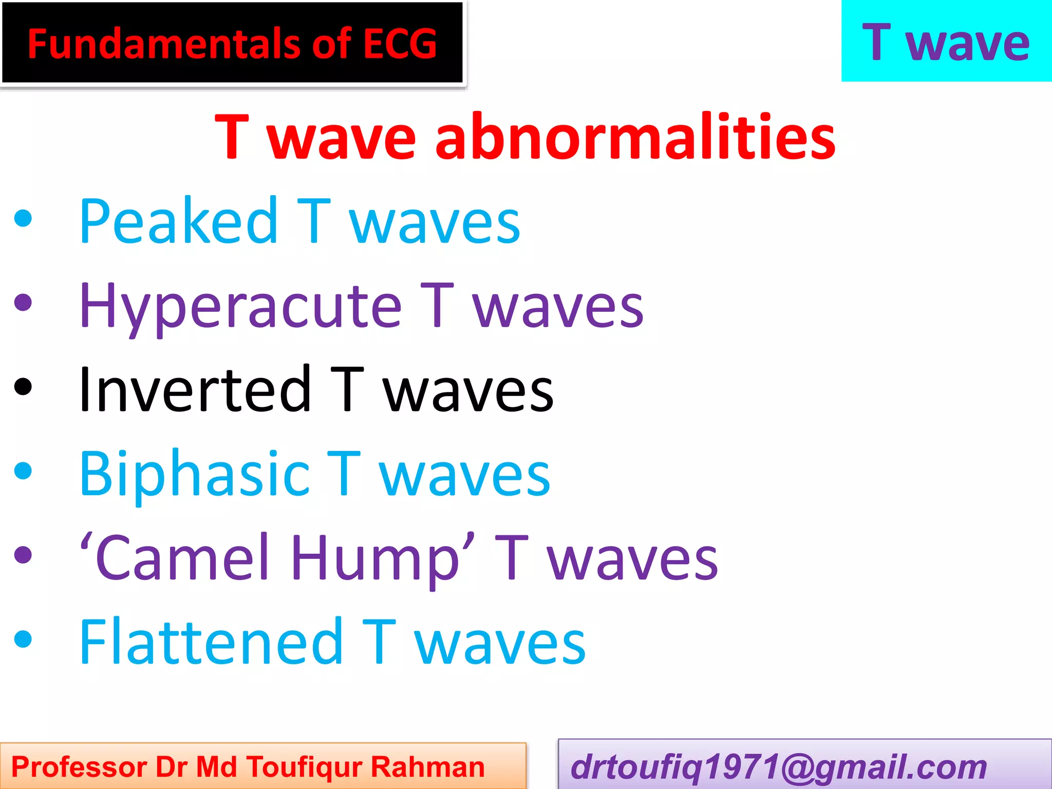 Approach to a patient with T wave abnormality in ECG | PPSX