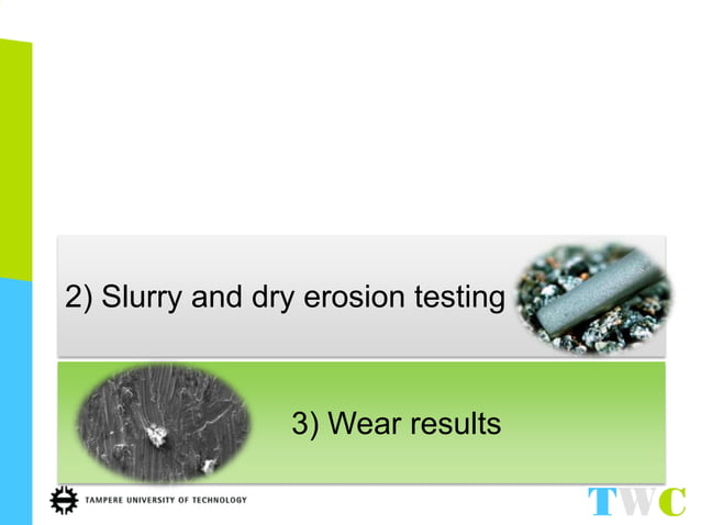 Hard rock tribology seminar - slurry and dry erosion wear testing | PPTX