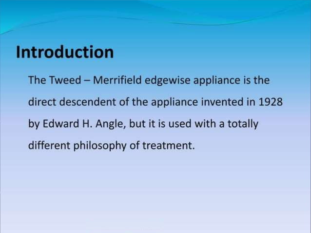 TWEED MERRYFIELD EDGEWISE _EDITED_V2.pptx | Dental Health | Diseases and Conditions