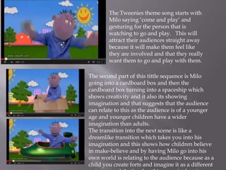 Tweenies – Textual Analysis | PPTX