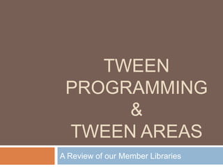 Tween workshop 41510 | PPT