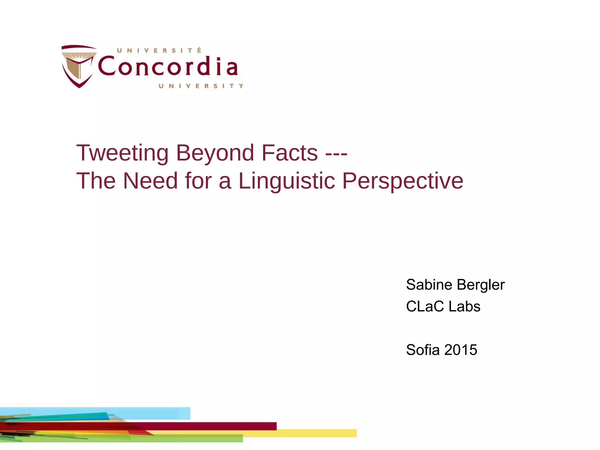 Tweeting beyond Facts – The Need for a Linguistic Perspective | PPT
