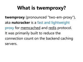 Twemproxy (nutcracker) | PPT