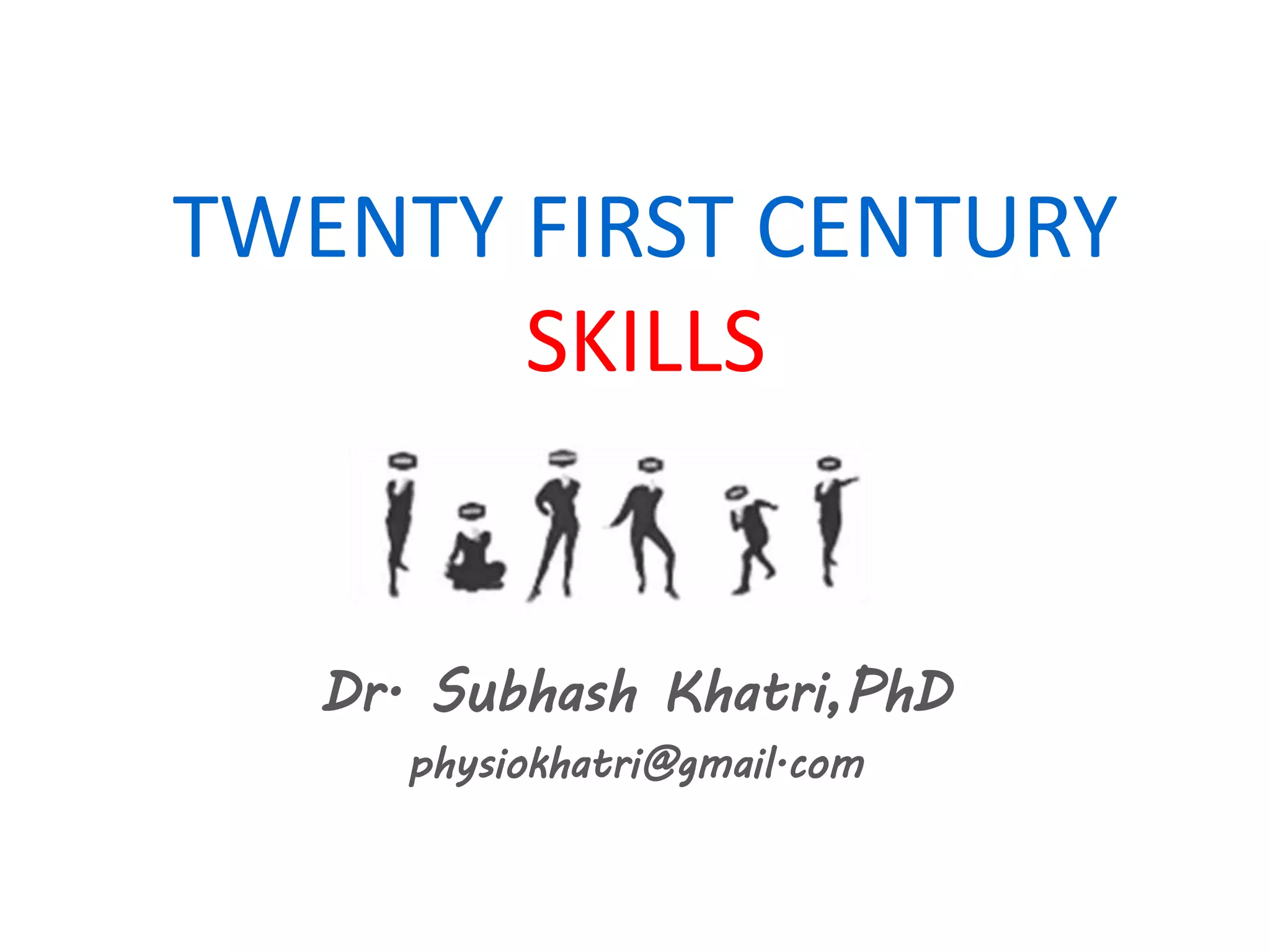 Twenty first century skills | PPTX