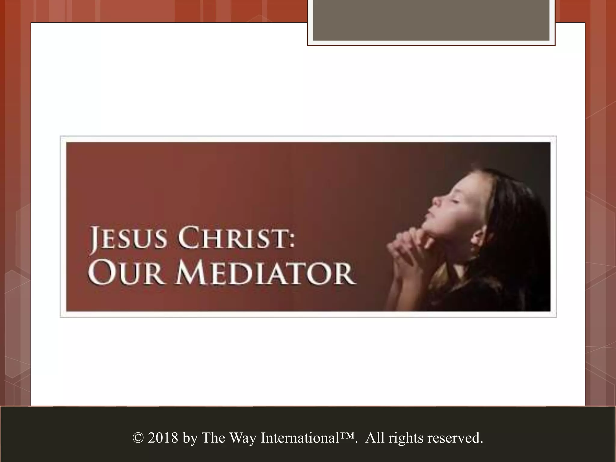 Jesus Christ: Our Mediator | PPT