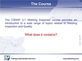 TWI CSWIP 3.1 00 Introduction (1).ppt