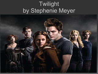 Twilight By Stephenie Meyer | PPT