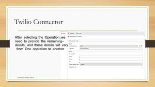 Twilio connector | PPTX | Cloud Computing | Internet