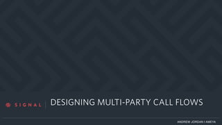 Twilio Signal 2016 Designing Multi-party Call Flows | PDF | Web Conferencing | Computer Software ...