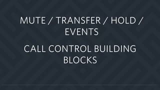 Twilio Signal 2016 Designing Multi-party Call Flows | PPT