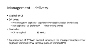 multifetal pregnancy twin gestation.pptx